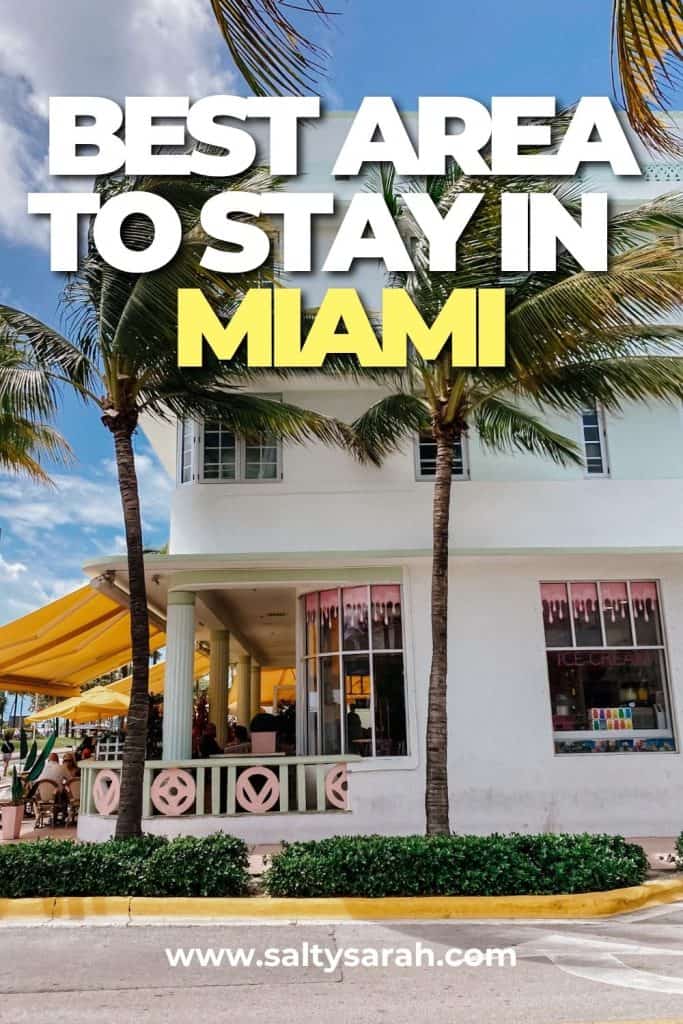 Best Area to Stay in Miami: Choosing the Right Neighborhood for Your ...